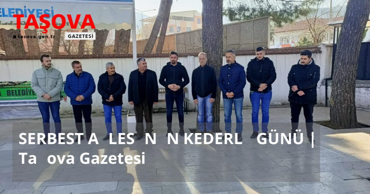 SERBEST AİLESİNİN KEDERLİ GÜNÜ | Taşova Gazetesi