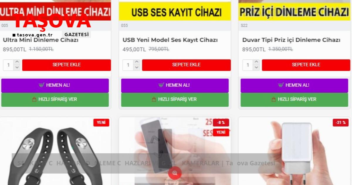 SES KAYIT CİHAZLARI. DİNLEME CİHAZLARI VE GİZLİ KAMERALAR | Taşova Gazetesi